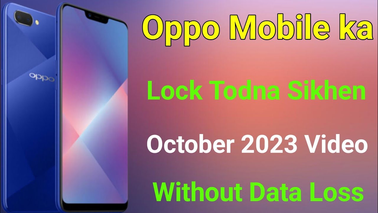 Oppo ka lock kaise tode | Oppo mobile ka lock kaise tode | Bina service ...