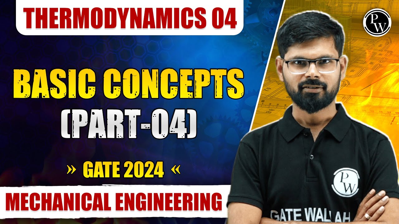 Thermodynamics 04 | Basic Concepts (Part -4) | Mechanical Engineering ...
