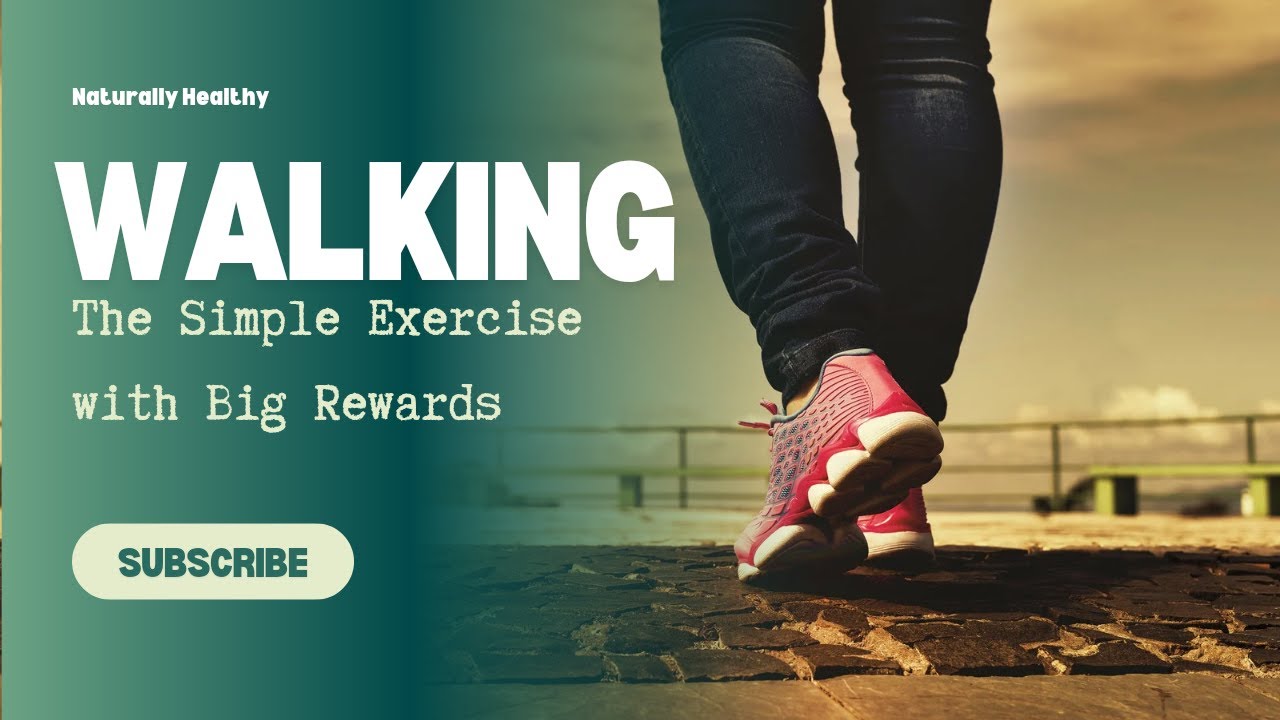 Walking. The Simple Exercise with Big Rewards - YouTube
