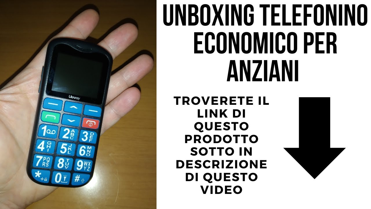 UNBOXING TELEFONINO ECONOMICO PER ANZIANI - YouTube