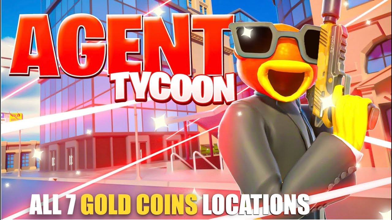 AGENT TYCOON MAP FORTNITE CREATIVE 2.0 - ALL 7 GOLD COINS LOCATIONS ...