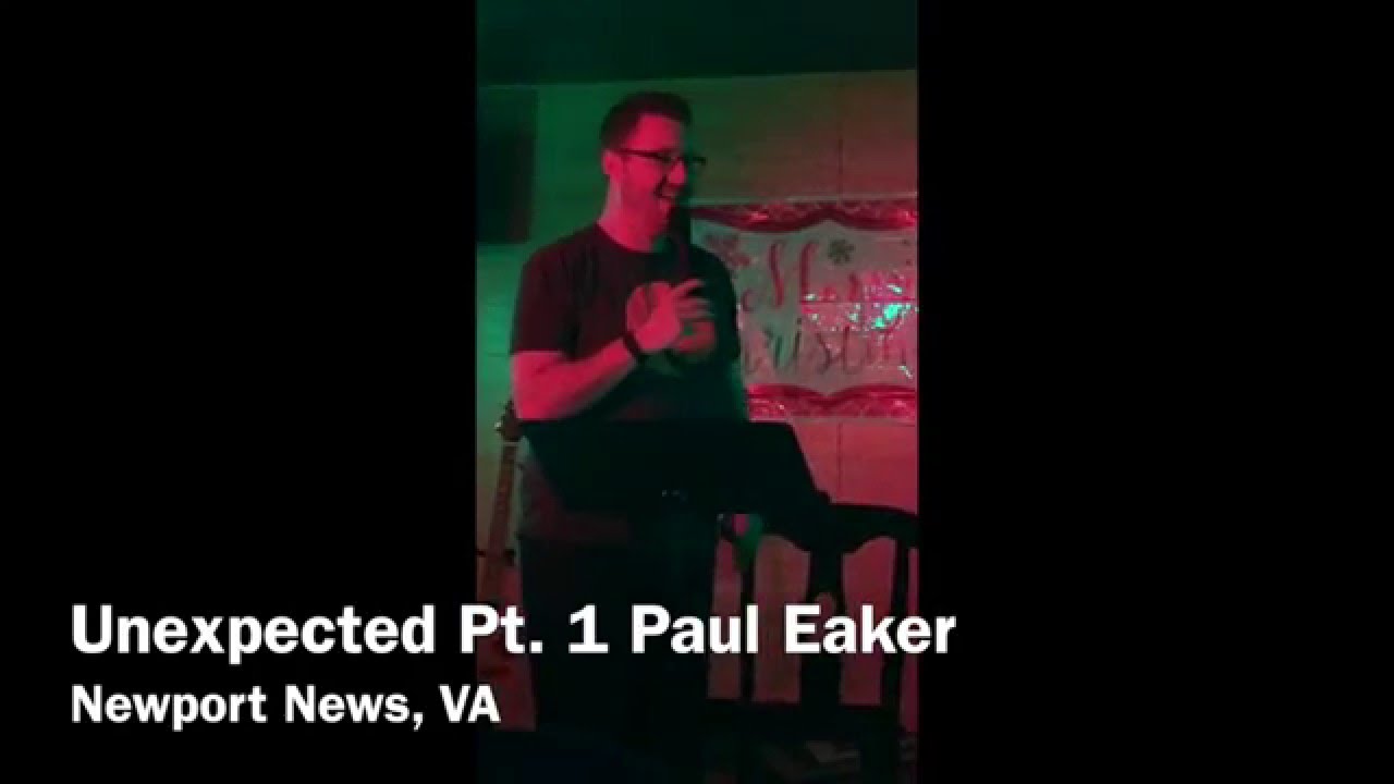 Unexpected Pt. 1 Paul Eaker - YouTube