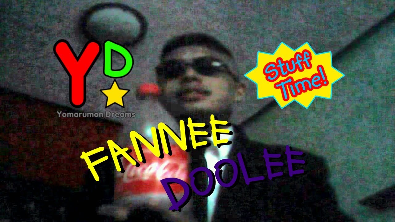 Yomarumon Dreams' Stuff Time! - Fannee Doolee - YouTube