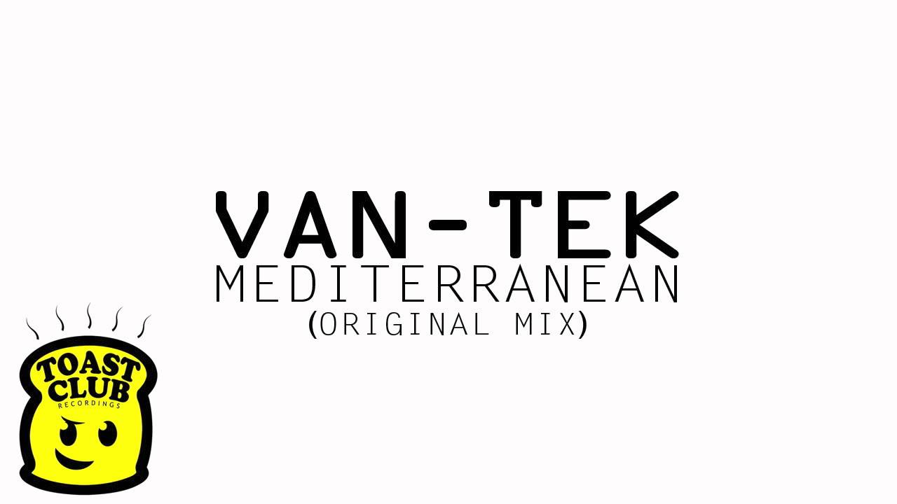VANTEK - Mediterranean (Original Mix) - YouTube