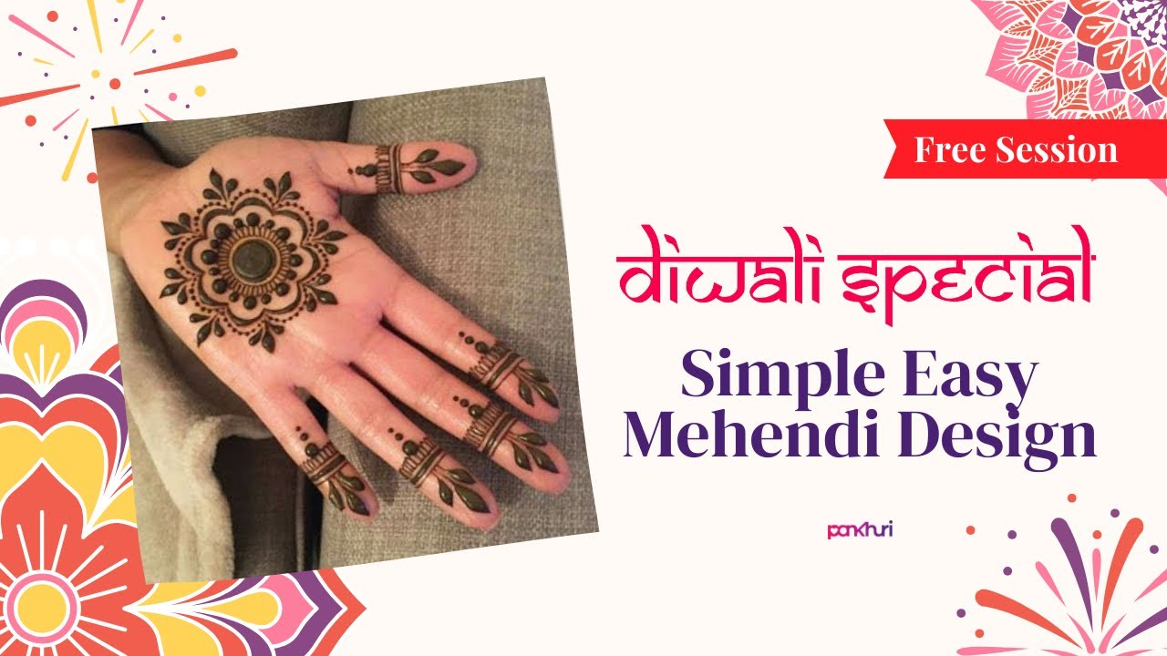 Diwali Special Simple Easy Mehendi Design | Live Session | Ask Pankhuri ...