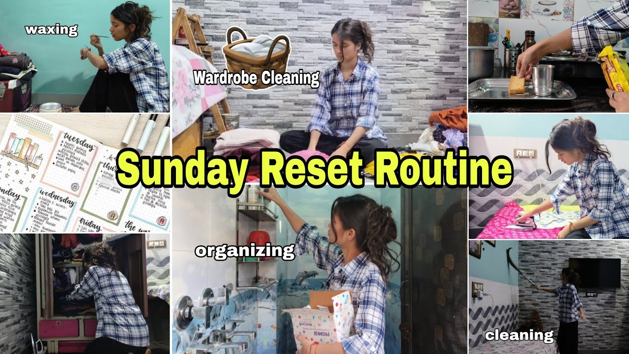 RESET: SUNDAY MORNING-NIGHT ROUTINE/Wardrobe Cleaning, Summer Prep ...