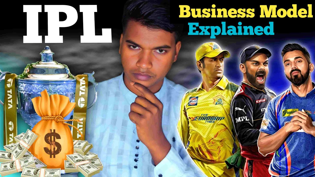 IPL Business Model Explained | How IPL Makes Billions Every Season's ...