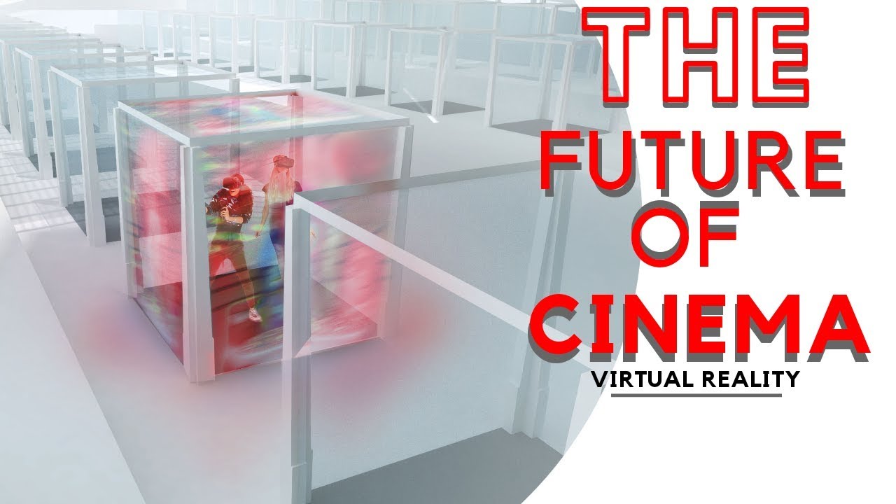 FUTURE OF CINEMA|VR CINESCAPE | by Logan Kozlik | allofarchi | - YouTube