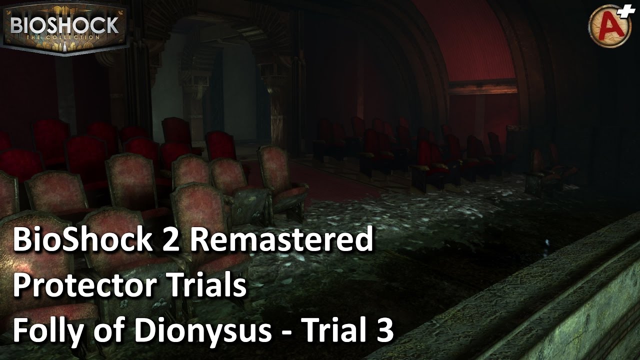 BioShock 2 Remastered | PC | Protector Trials - Folly of Dionysus ...