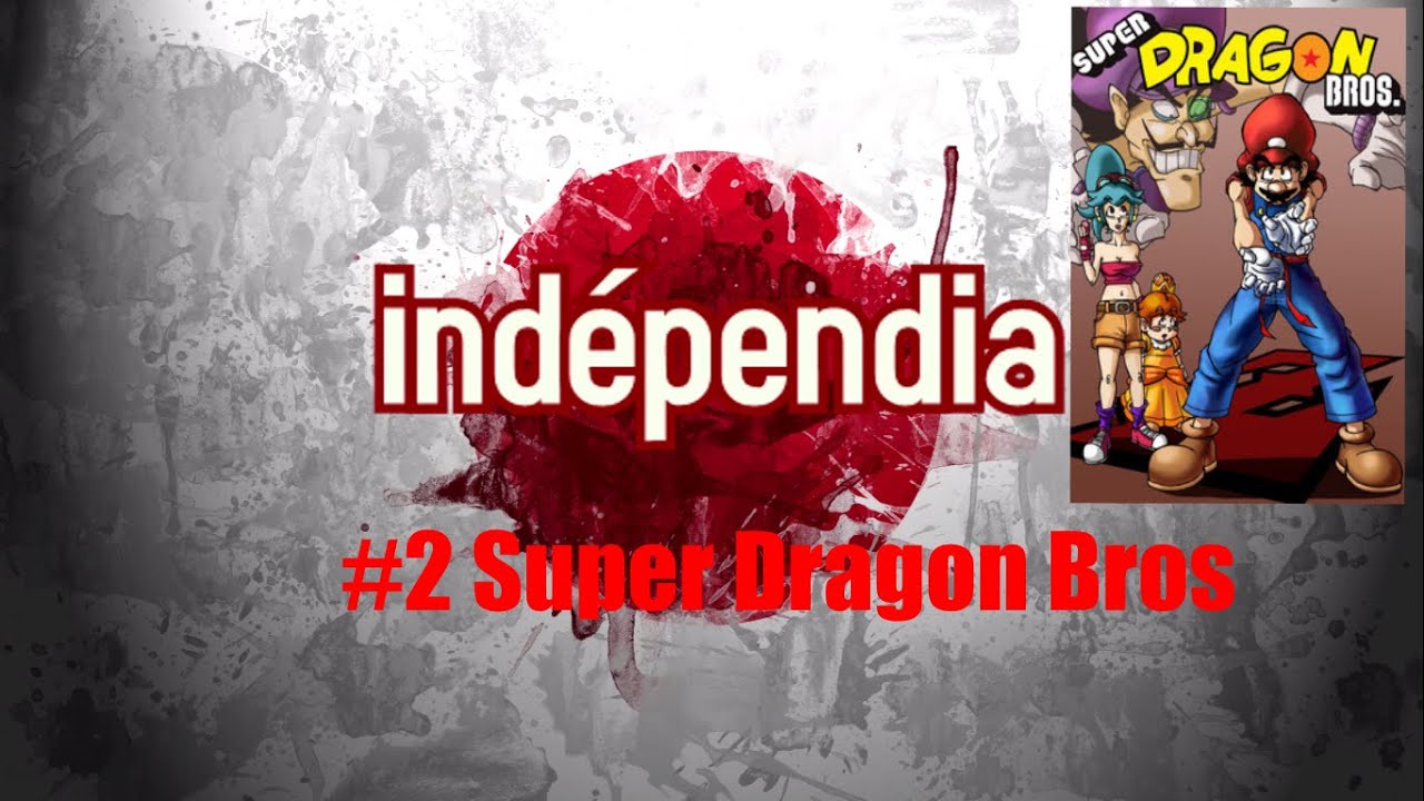 Indépendia #2 Super Dragon Bros (feat : Izamaru et Histoire de Lire ...