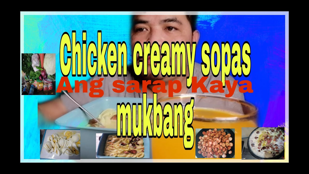 Sopas-Filipino Food Mukbang (creamy chicken pasta soup) Eating Show ...