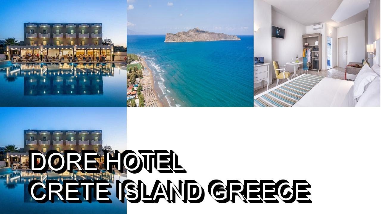 Dore Hotel Crete Island Greece - YouTube