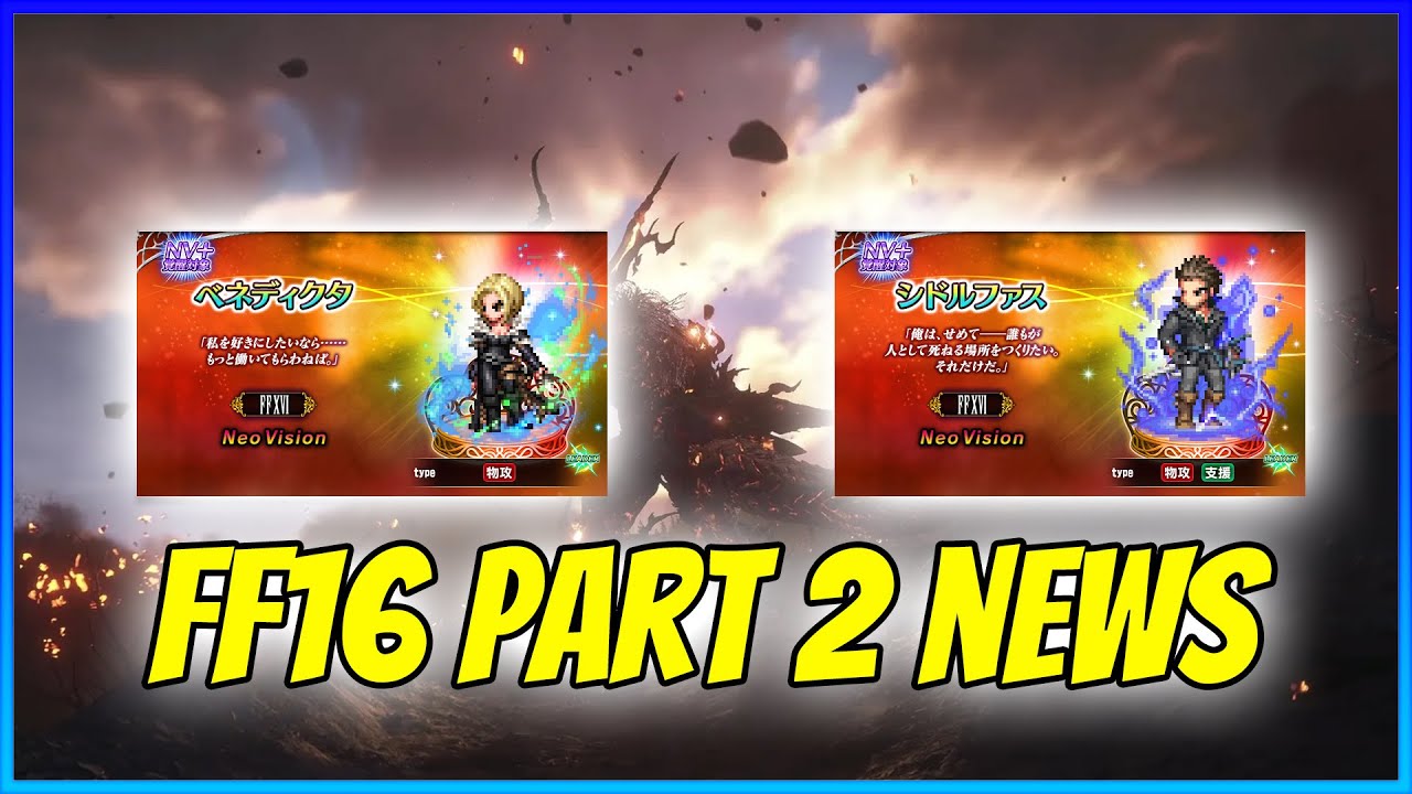 FF16 Part 2 with CID & Benedikta! FF16 Vision world! FFBE News - YouTube