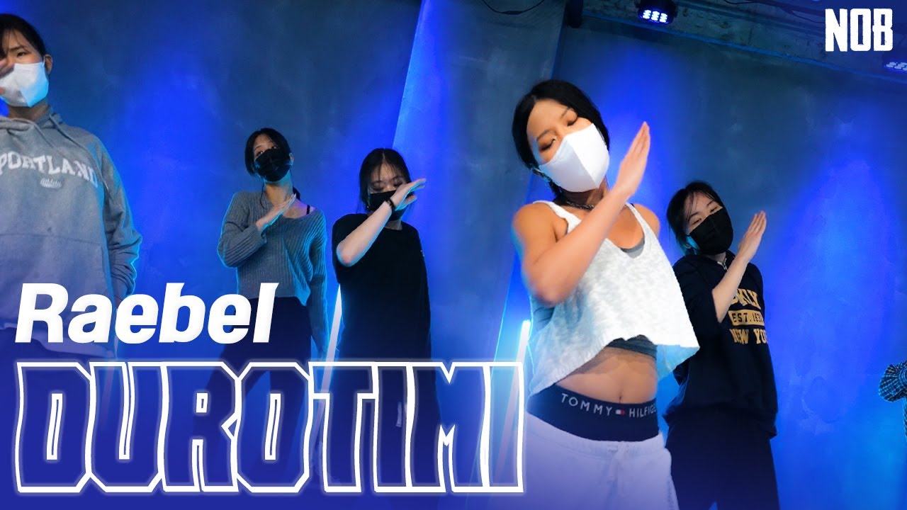 [Afro Choreography] Raebel - Durotimi / NOB - YouTube