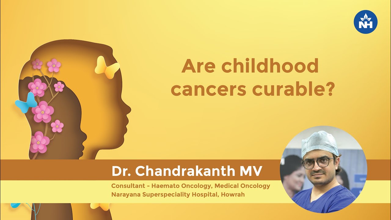 Are Childhood cancers curable? | Dr. Chandrakanth MV - YouTube