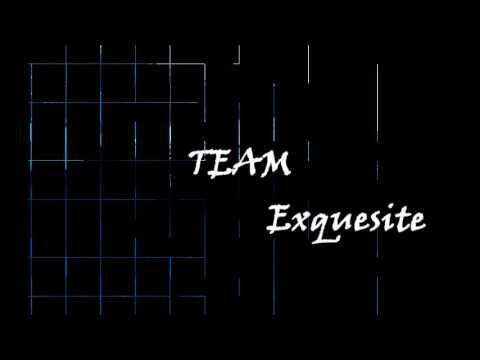 Team Exquisite - YouTube