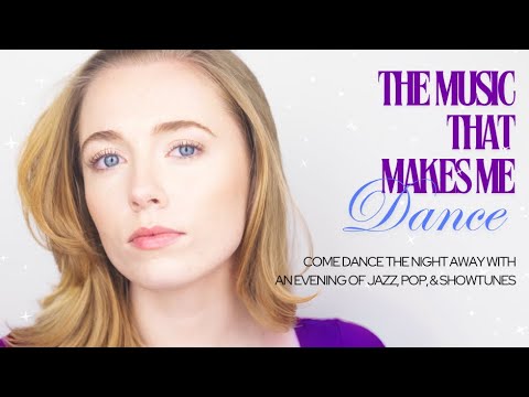 The Music That Makes Me Dance - A Cabaret - YouTube