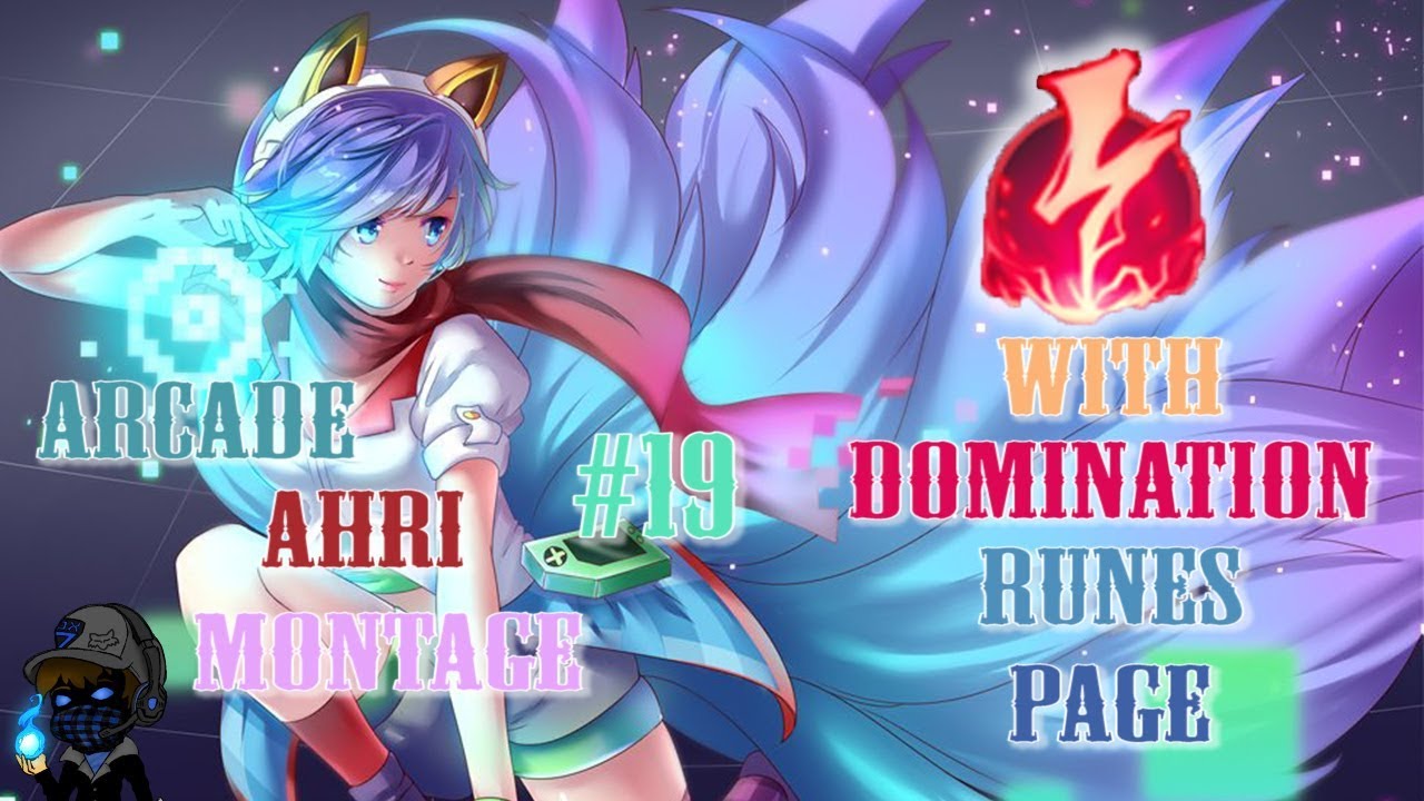 DarkuleFox - Arcade Ahri Montage #19 - With Domination Runes Page - YouTube