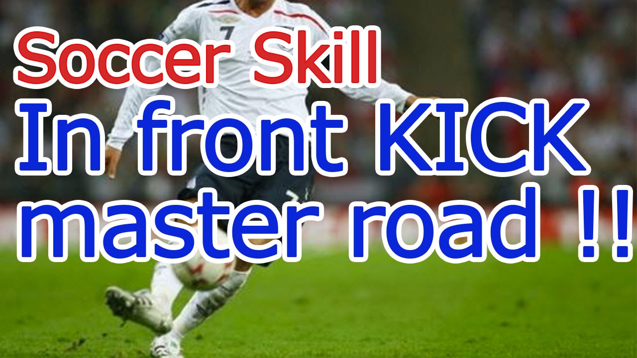 Football Skill vol 2 We tried kicking in front kick - YouTube