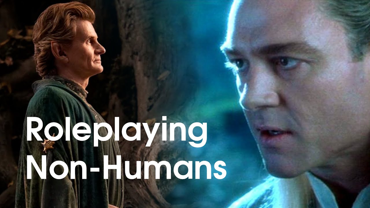 Roleplaying Non-Human Fantasy Races - YouTube