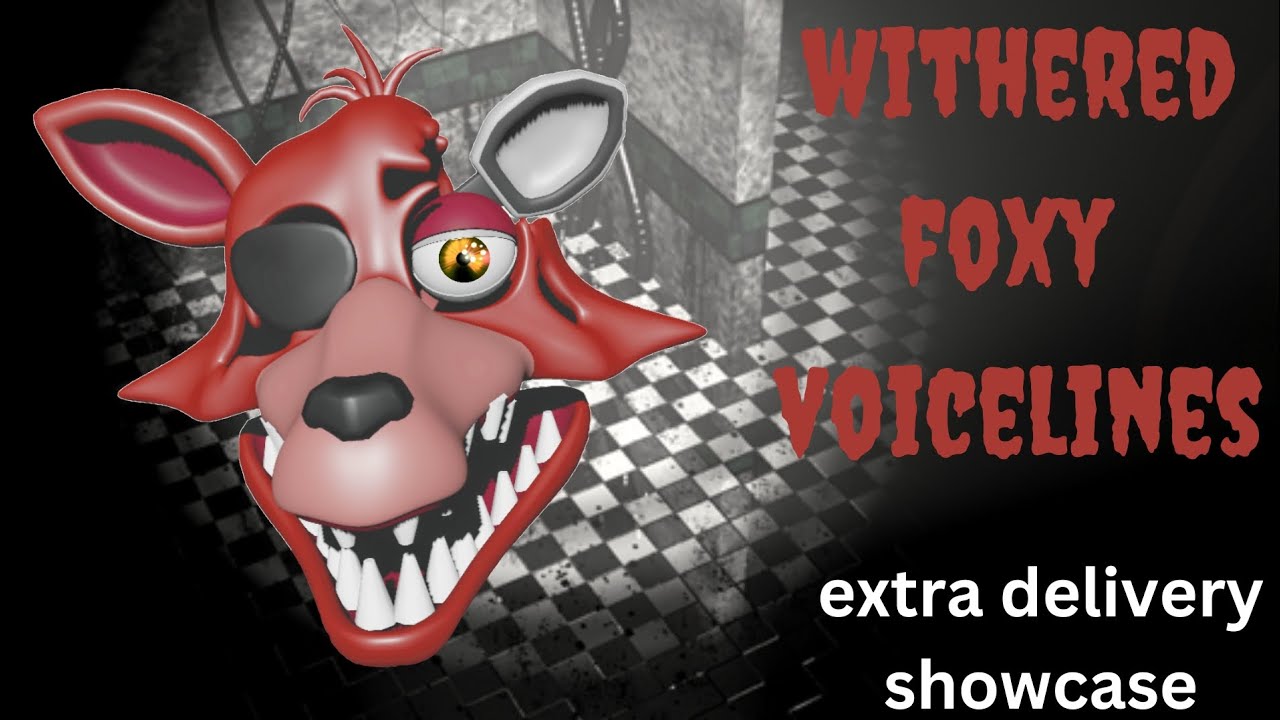 W.Foxy voice lines (perfection in my opinion) - YouTube