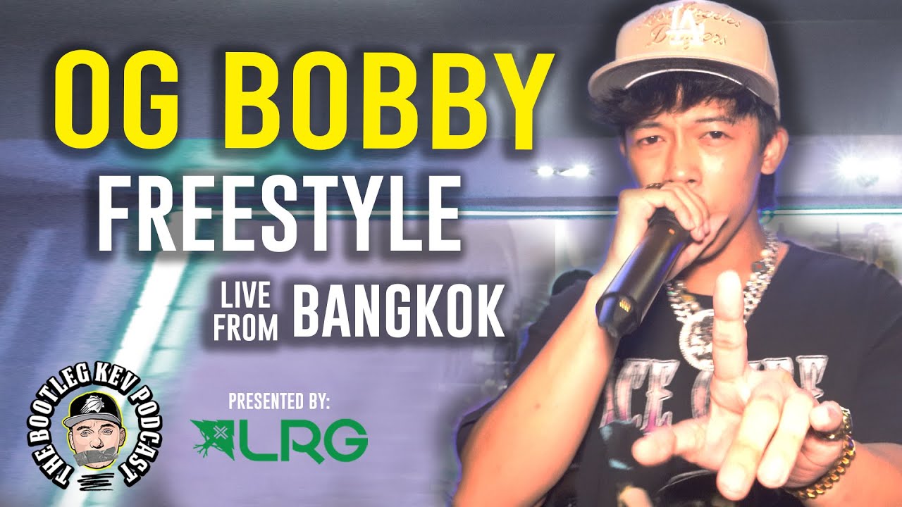 OG BOBBY Freestyle on The Streets of Bangkok, Thailand - YouTube