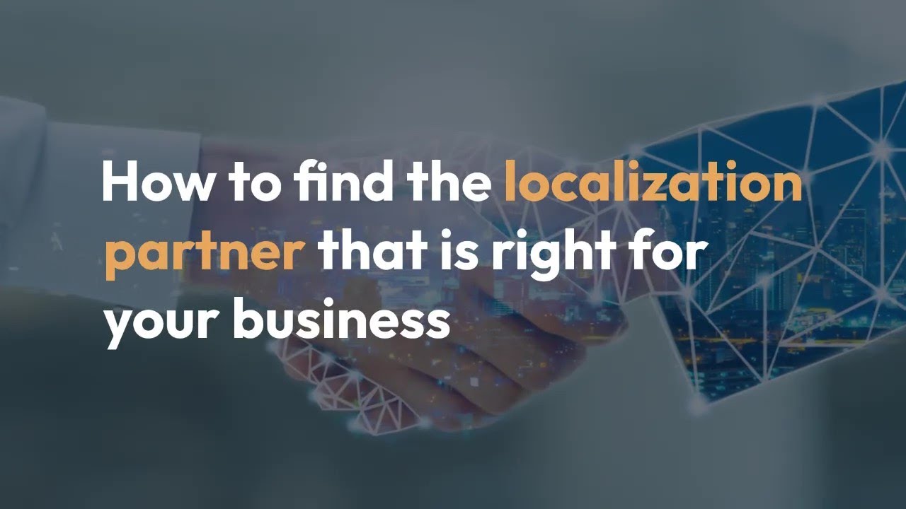 How to find the localization partner that is right for your business ...