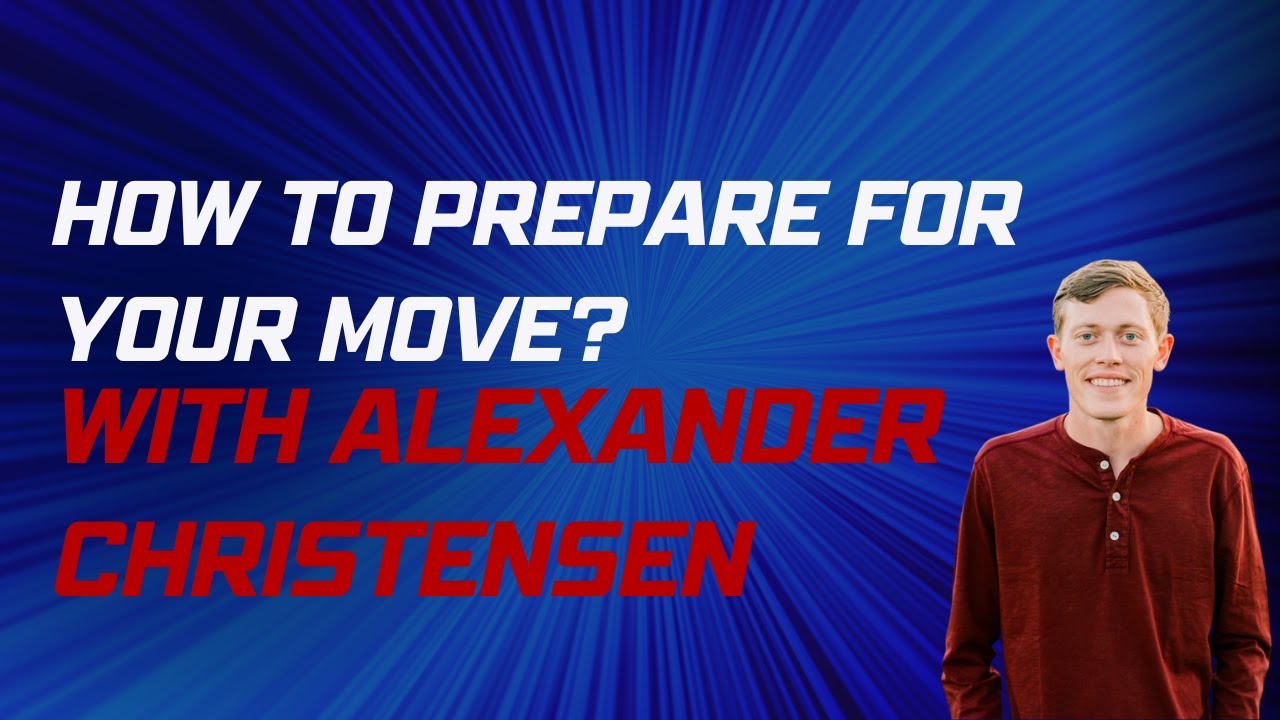 How To Prepare For Your Move with Alexander Christensen - YouTube