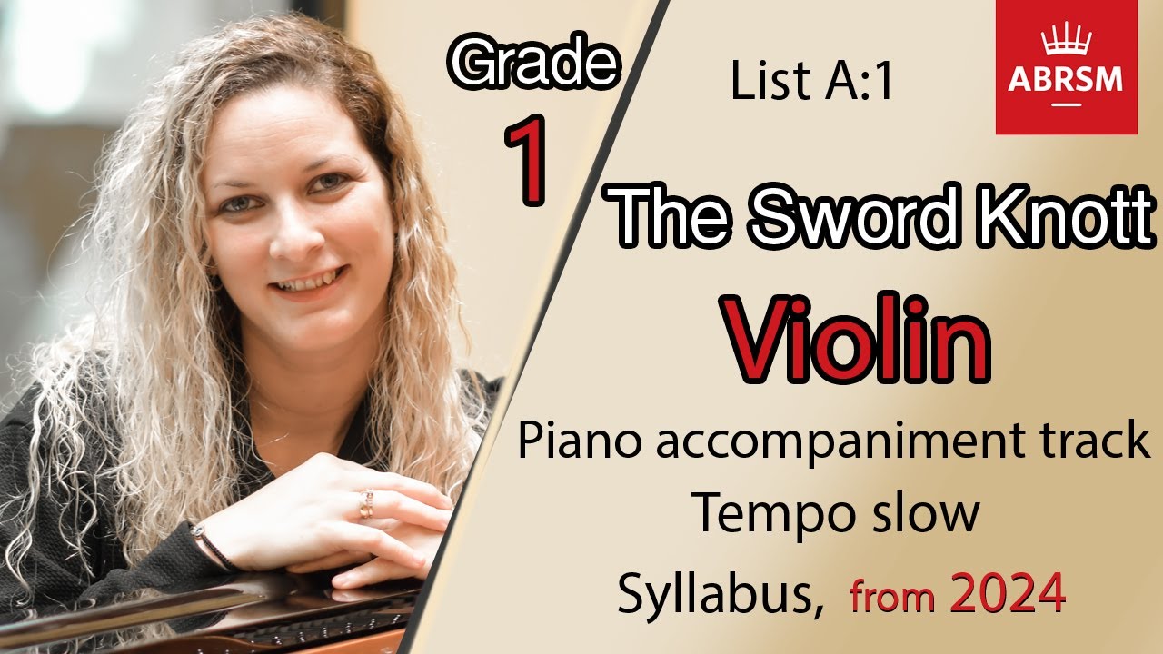 ABRSM from 2024 Violin Grade 1 - A1 Slow Tempo Accompaniment (The Sword ...