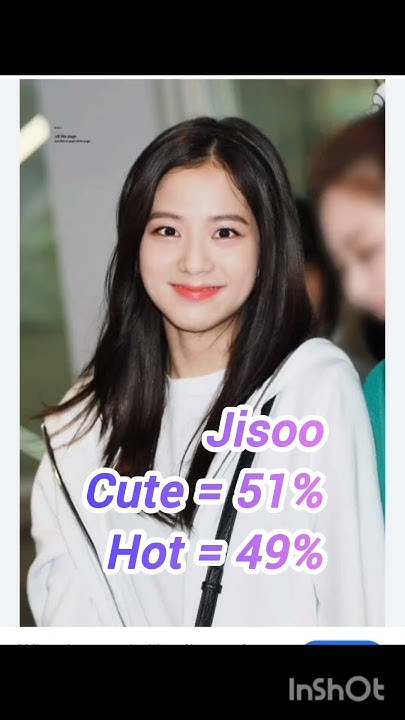 Black Pink Member Cute Vs Hot Percentage Which One Is Your Favourite Comment And Subscribe Yt