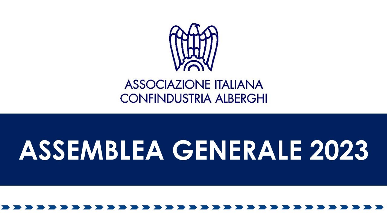 Associazione Italiana Confindustria Alberghi - Assemblea 2023 - YouTube