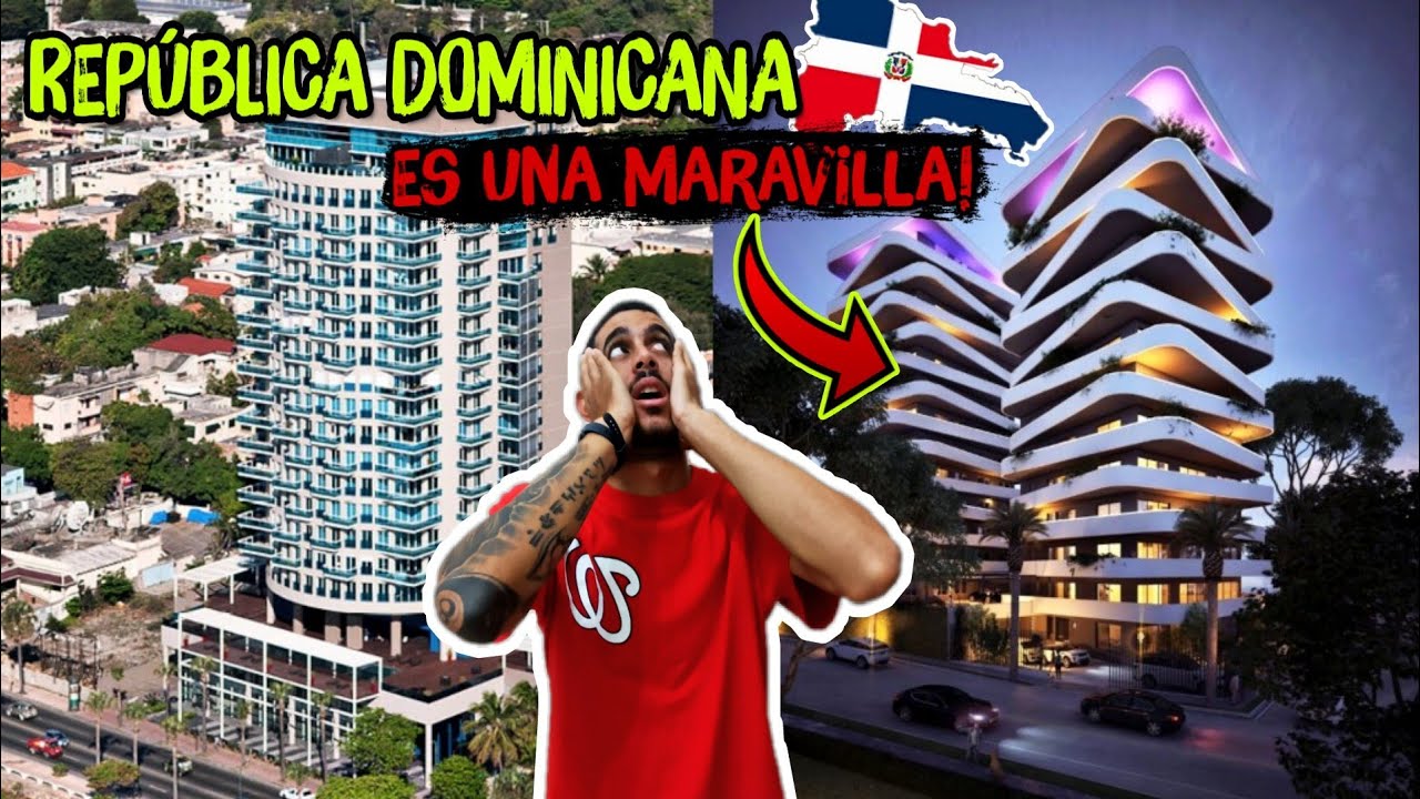 😱CUBANO REACCIONA a las SUPER TORRES de REPÚBLICA DOMINICANA. TAN ALTAS ...