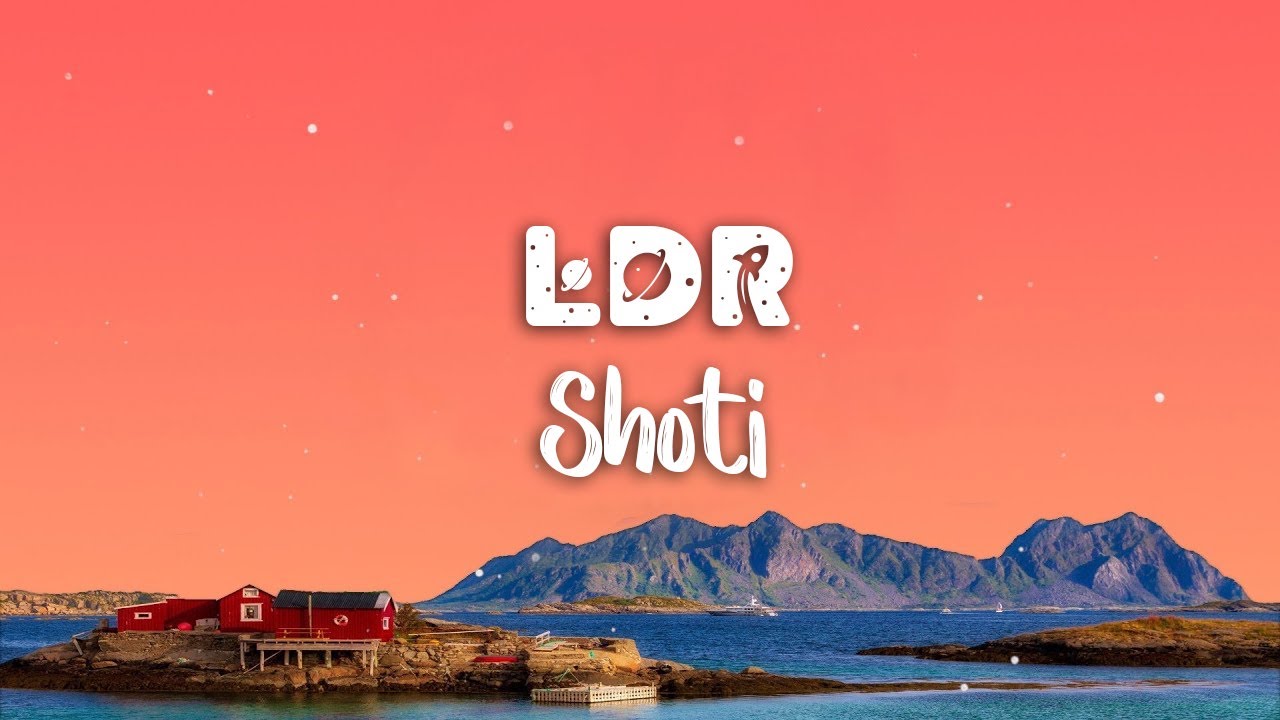 Shoti - LDR (Lyrics) - YouTube