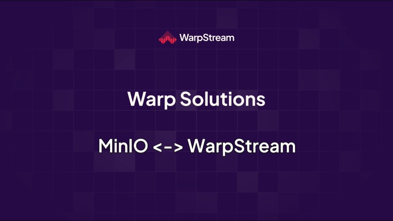 Warp Solutions: MinIO & WarpStream - YouTube