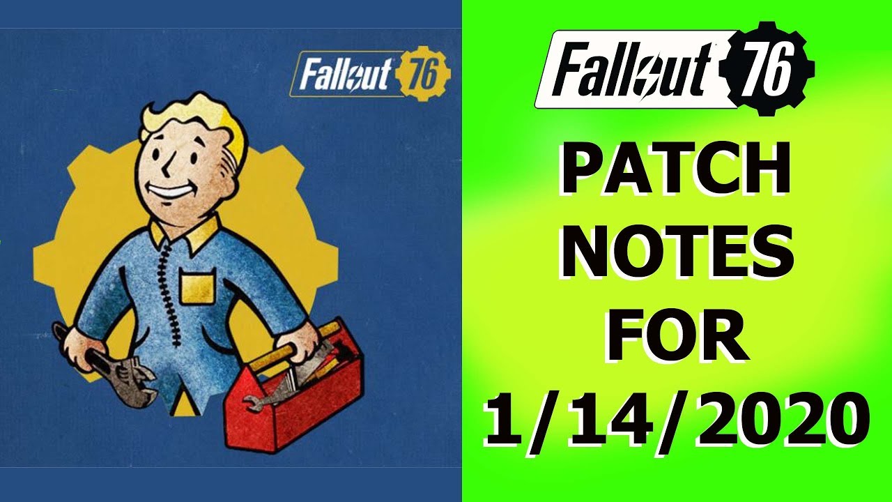 Fallout 76 Patch notes for 1/14/2020 - YouTube