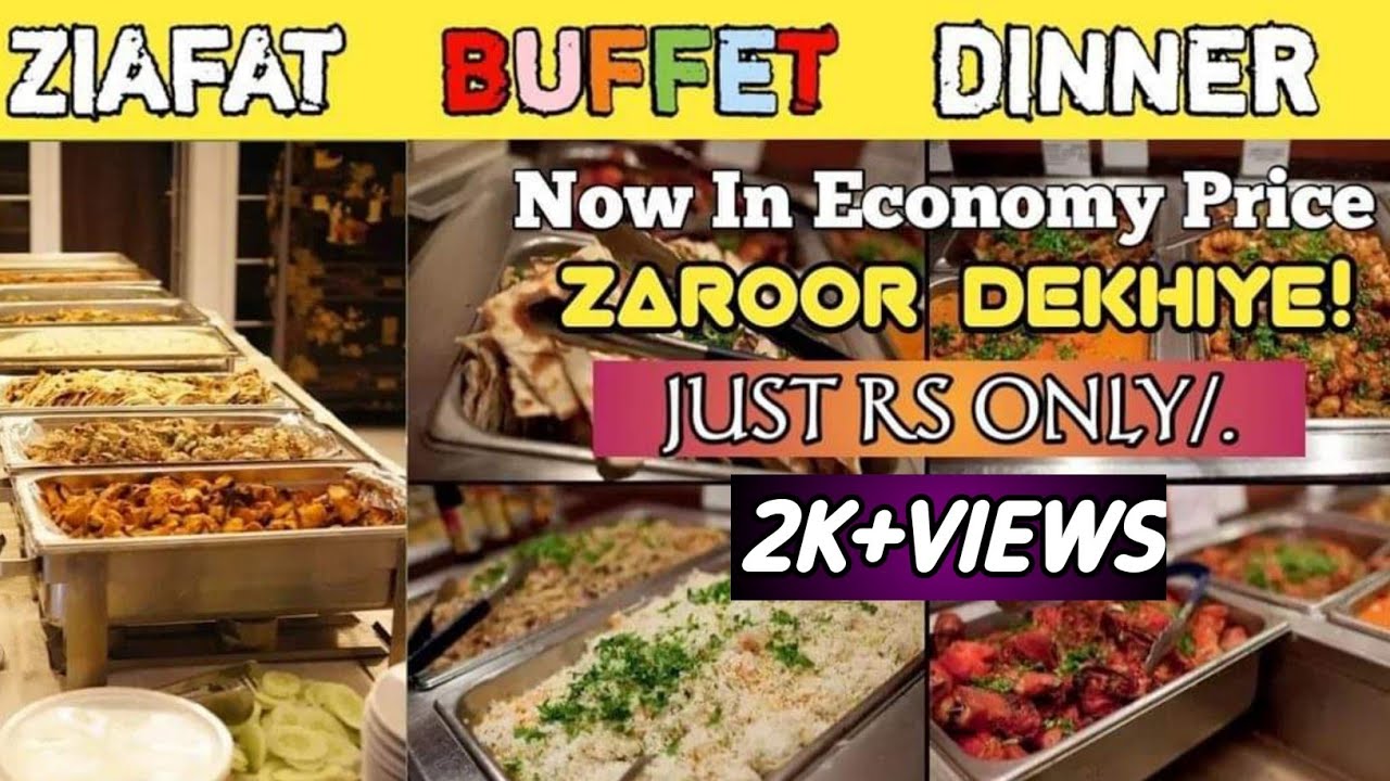 Ziafat Restaurant Lahore | Buffet Dinner | Now Buffet Rates in Economy ...