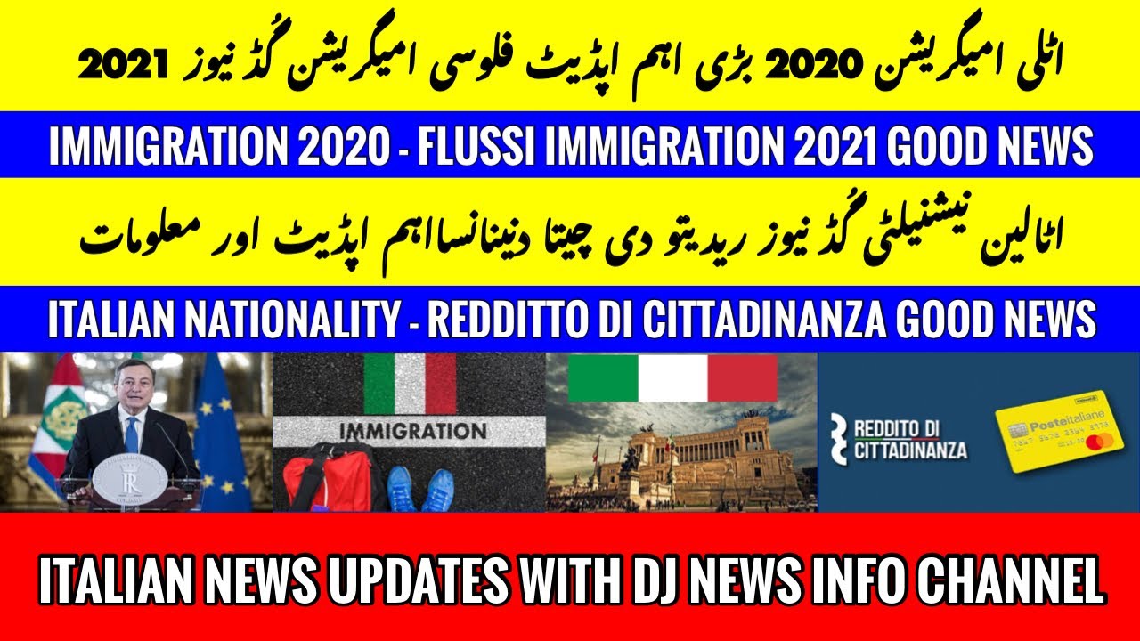 Italy Immigration 2020 Update - Flussi Immigration 2021 Good News ...