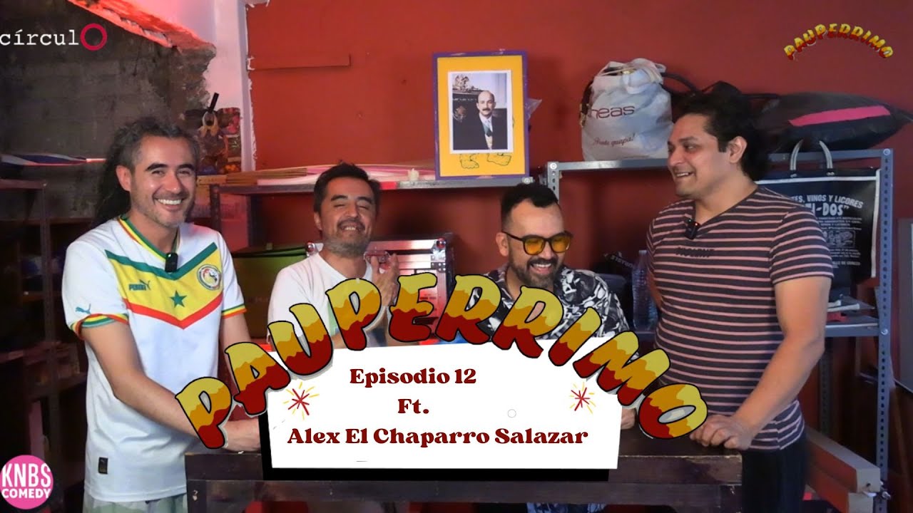 Paupérrimo Ep. 12 "Alturas" Ft. Alex Chaparro Salazar - YouTube