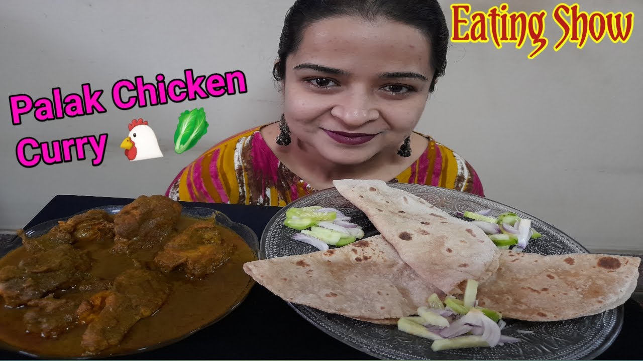 Palak Chicken Curry, Roti, Salad| Palong Chicken, Ruti| Mukbang, Eating ...
