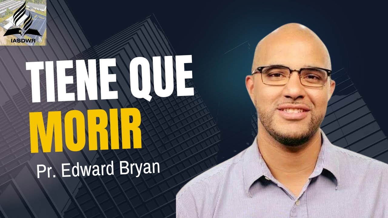 "Tiene Que Morir" Pr. Edward Bryan - YouTube