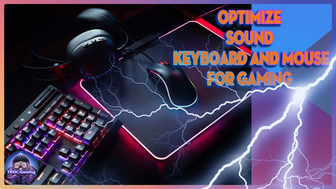 How To Optimize Sound, Keyboard and Mouse For Gaming ️ - YouTube
