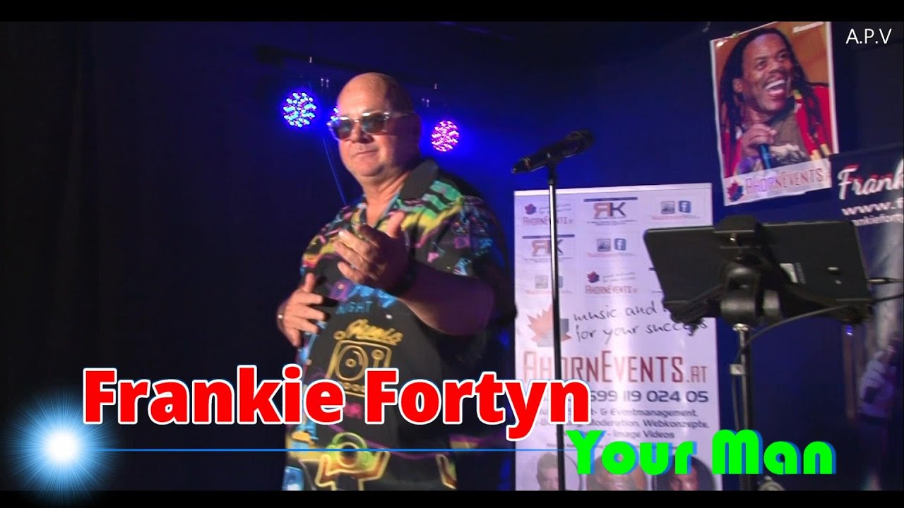 Frankie Fortyn - Your Man - YouTube