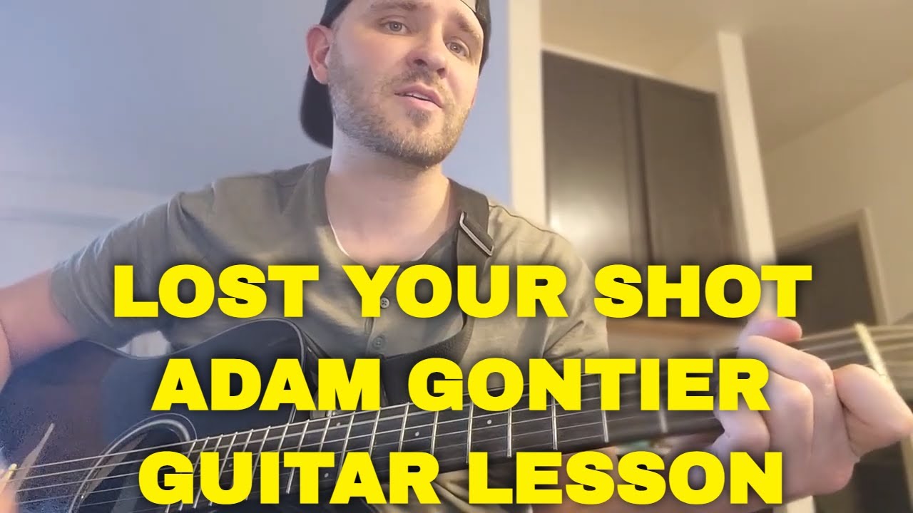Lost Your Shot | Adam Gontier | How to play | Chords | Beginner - YouTube