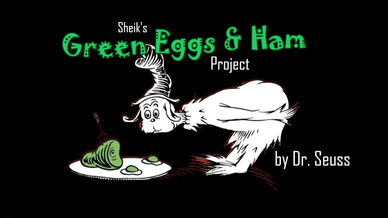Sheik's Green Eggs & Ham project, in progress - YouTube