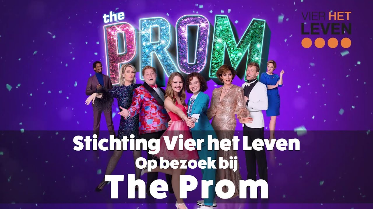 Stichting Vier het Leven bezoekt Musical The Prom - YouTube