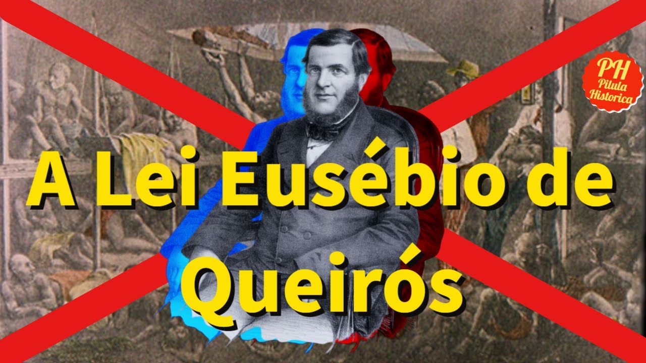 PH - A Lei Eusébio de Queirós - YouTube