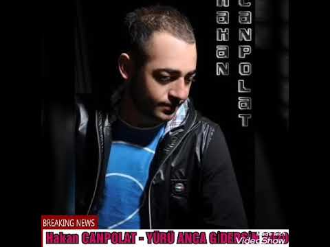 Hakan CANPOLAT - YÜRÜ ANCA GİDERSİN 2020