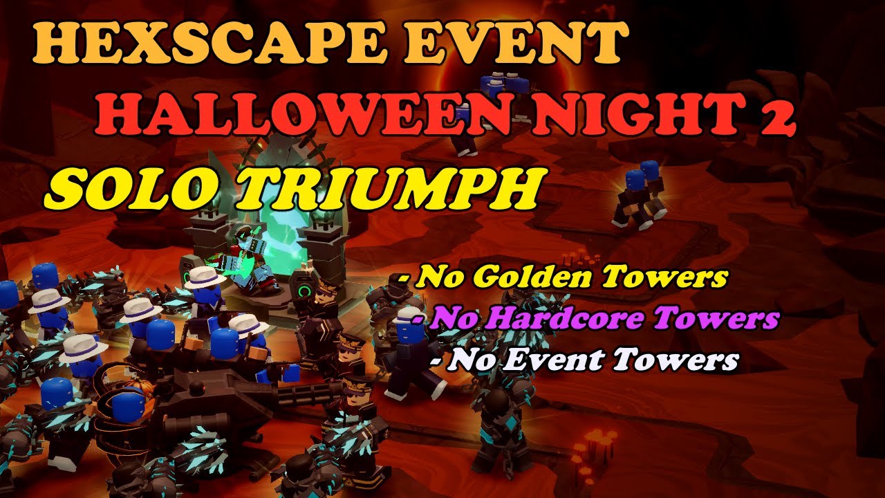 TDS Hexscape Halloween Event, NIGHT 2 SOLO With NO SPECIAL TOWERS ...