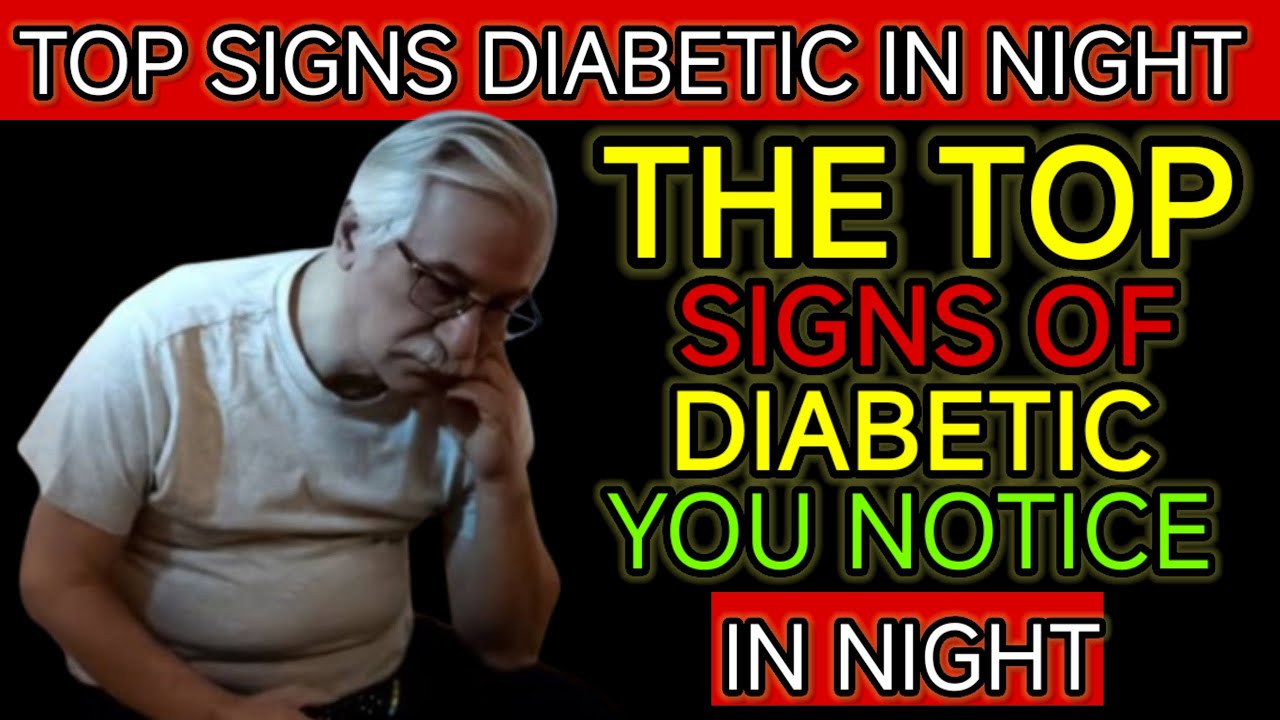 Top Diabetic Signs you Notice in Night - YouTube