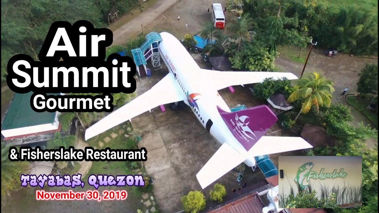 Air Summit Gourmet and Fisherslake Restaurant | Tayabas, Quezon ...